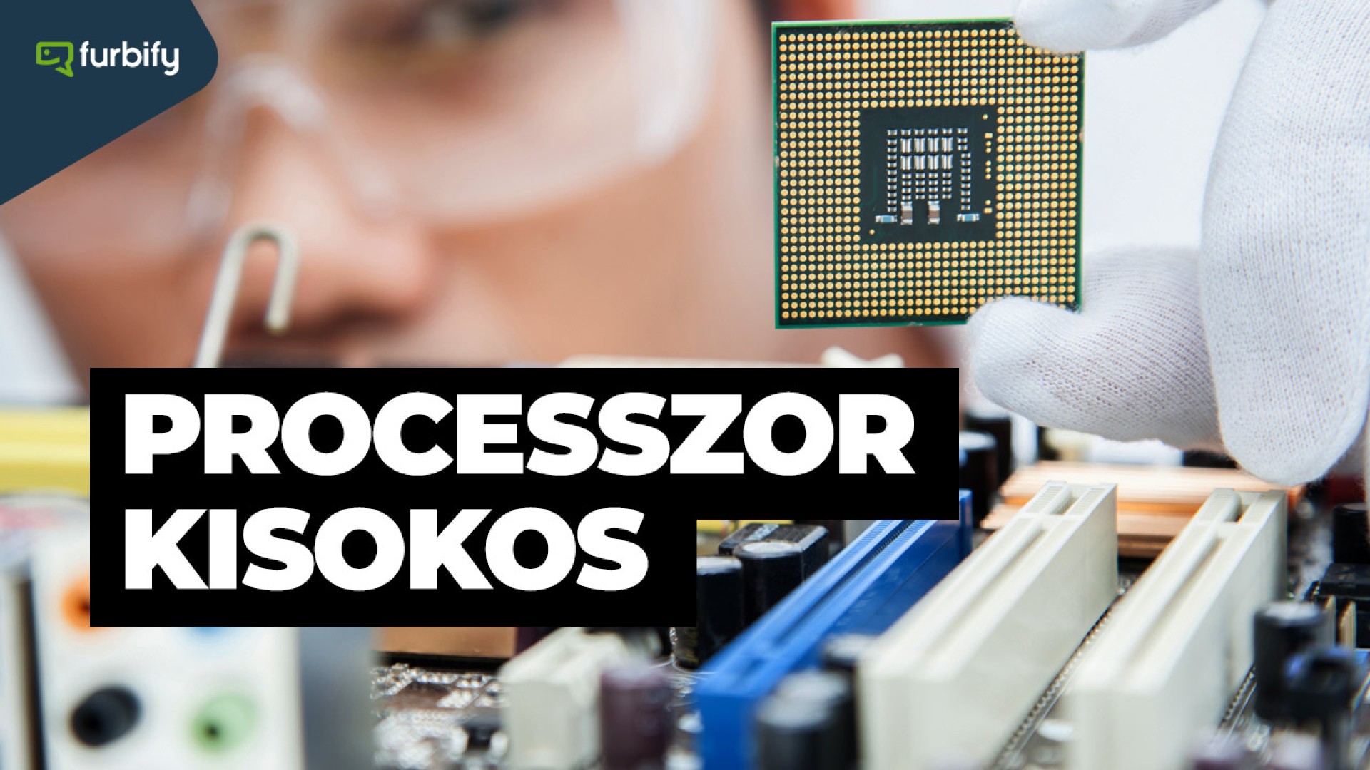 Atomoktól a Xeonokig – Intel processzor-kisokos | furbify