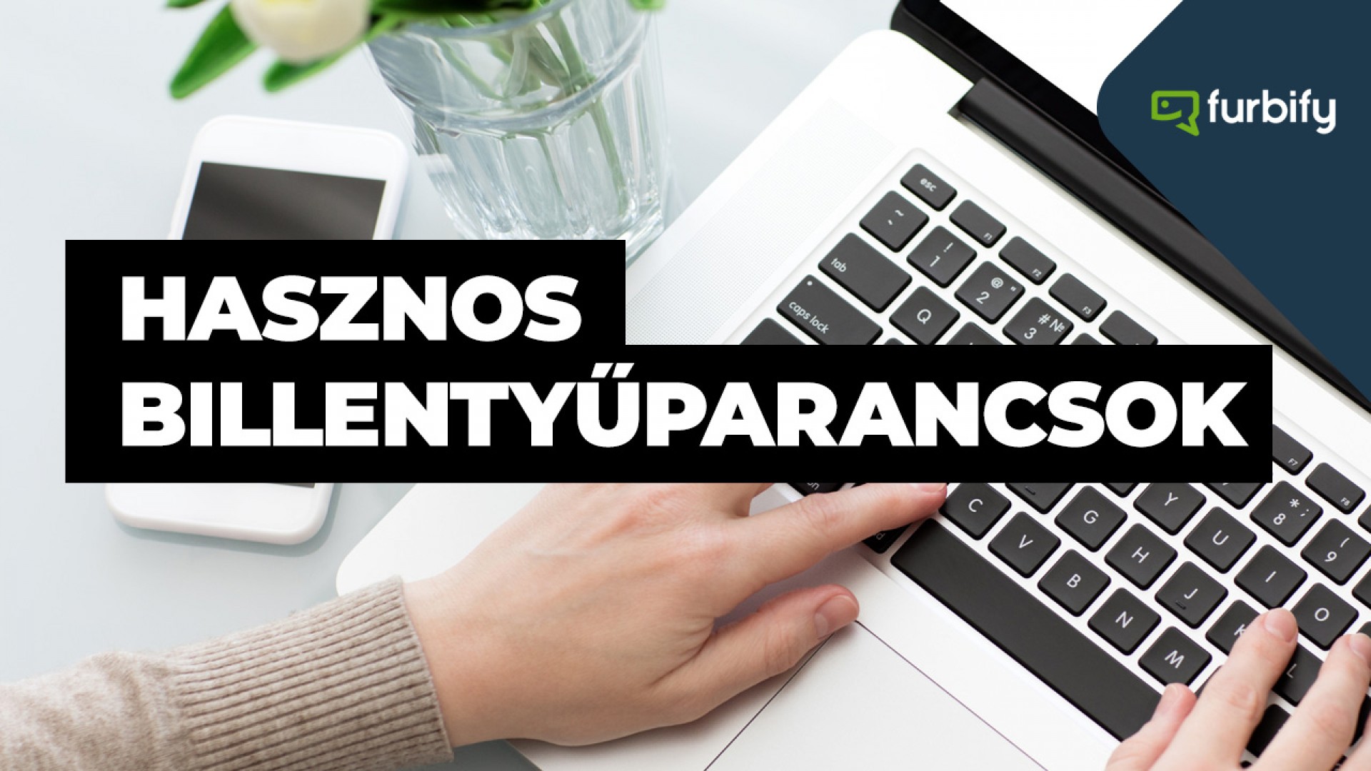 Windows billentyűparancsok, amiket ismerned kell | furbify